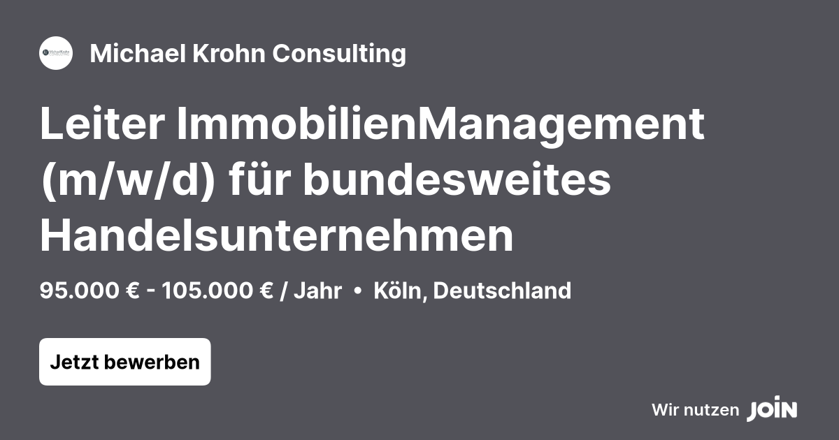 Michael Krohn Consulting (Köln): Leiter ImmobilienManagement (m/w/d ...