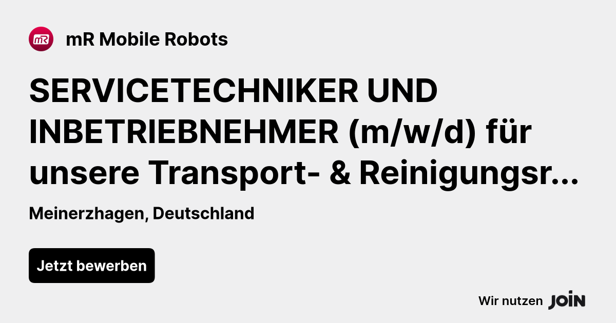 mR Mobile Robots (Meinerzhagen): SERVICETECHNIKER UND INBETRIEBNEHMER ...