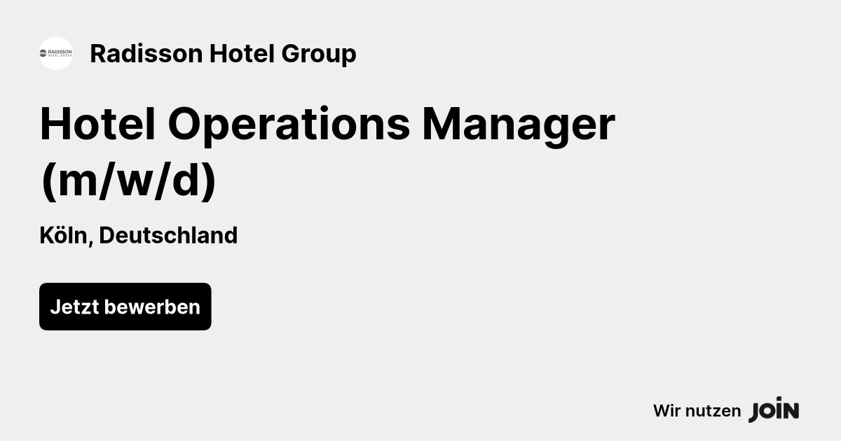 Radisson Hotel Group (Köln): Hotel Operations Manager (m/w/d)