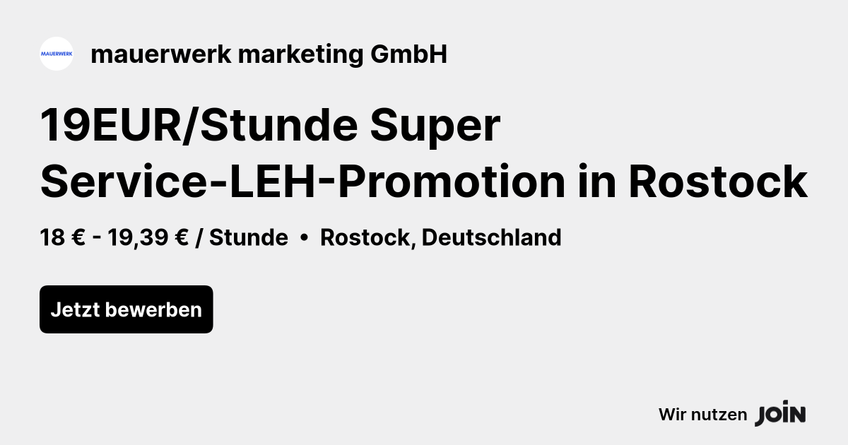 mauerwerk marketing (Rostock): 19EUR/Stunde Super Service-LEH-Promotion ...