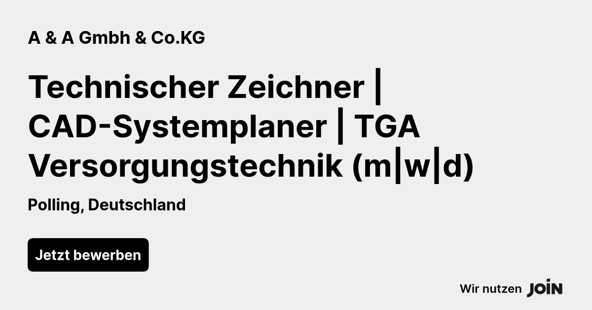 A & A Gmbh & Co.KG (Polling): Technischer Zeichner | CAD-Systemplaner ...