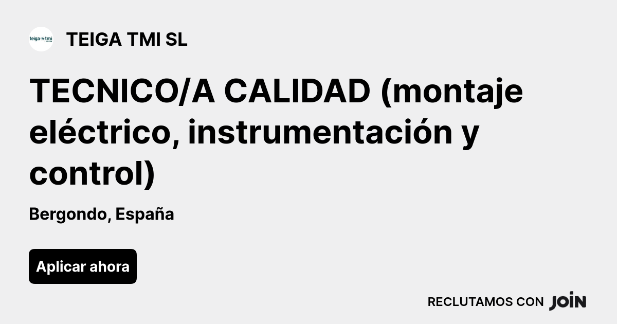 TEIGA TMI SL (Bergondo): TECNICO/A CALIDAD (montaje eléctrico ...