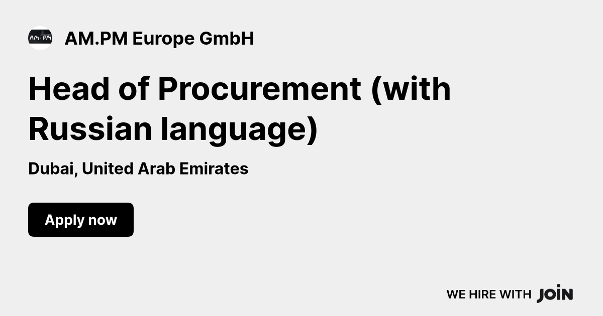 AM.PM Europe (Dubai): Head of Procurement (with Russian language)