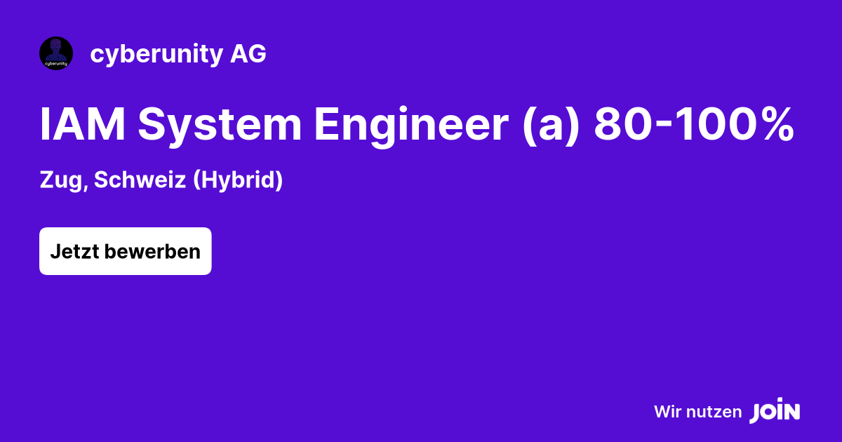 cyberunity (Zug): IAM System Engineer (a) 80-100%