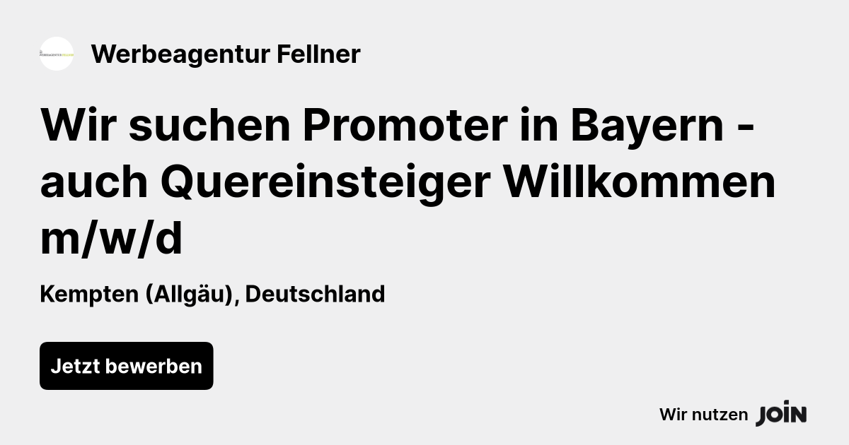 Werbeagentur Fellner (Kempten (Allgäu)): Wir suchen Promoter in Bayern ...
