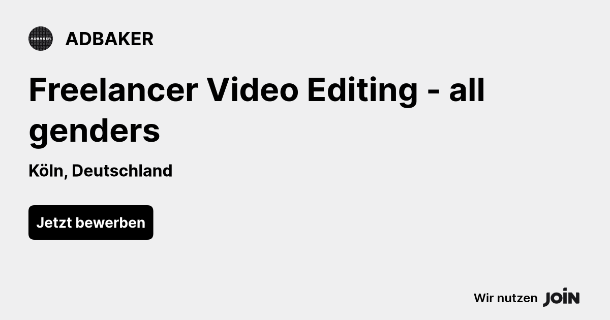 ADBAKER (Köln): Freelancer Video Editing - all genders