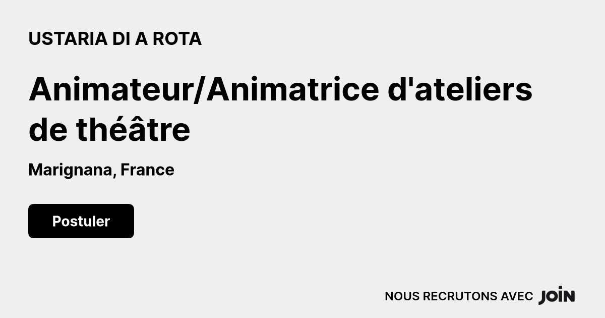 USTARIA DI A ROTA (Marignana): Animateur/Animatrice d'ateliers de théâtre