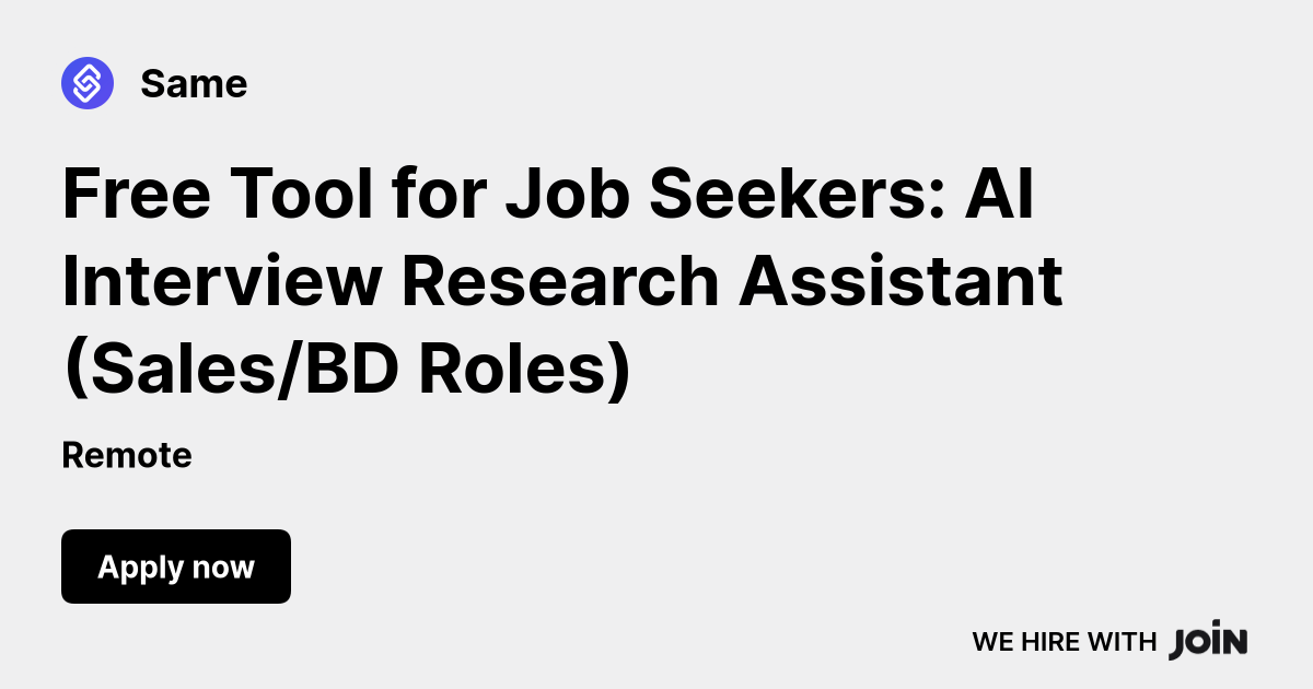 Same (Remote): Free Tool for Job Seekers: AI Interview Research ...