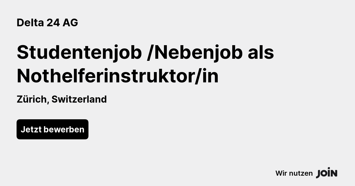 Delta 24 (Zürich): Studentenjob /Nebenjob als Nothelferinstruktor/in
