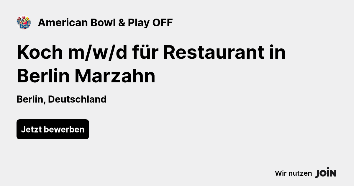 American Bowl & Play OFF (Berlin): Koch m/w/d für Restaurant in Berlin ...