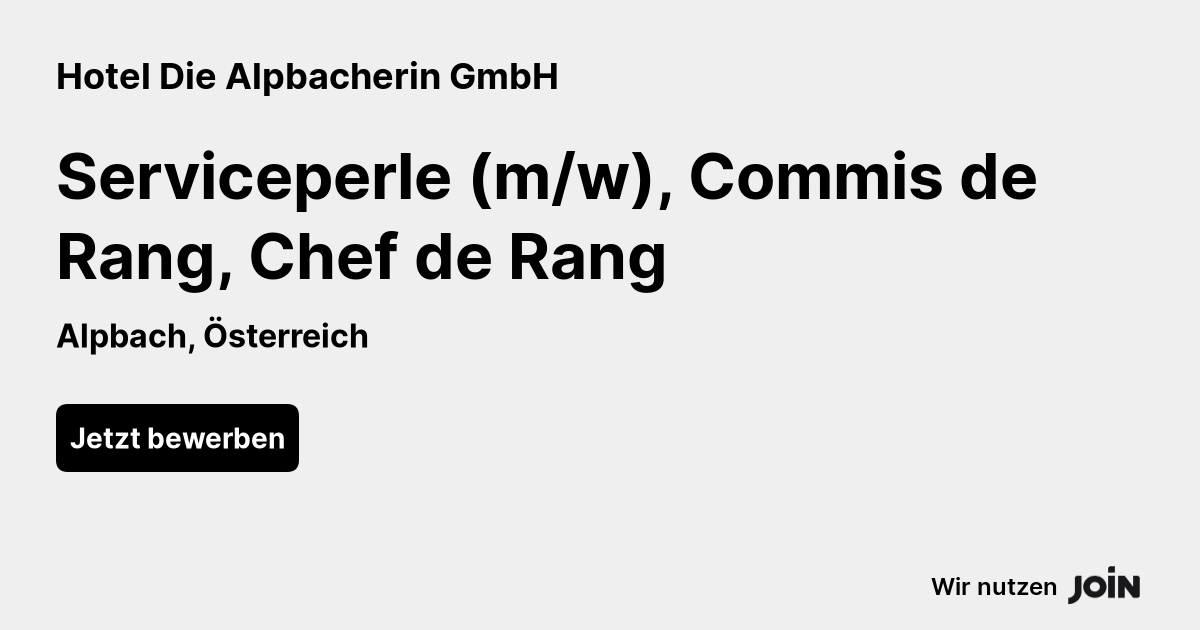 Hotel Die Alpbacherin (Alpbach): Serviceperle (m/w), Commis de Rang ...