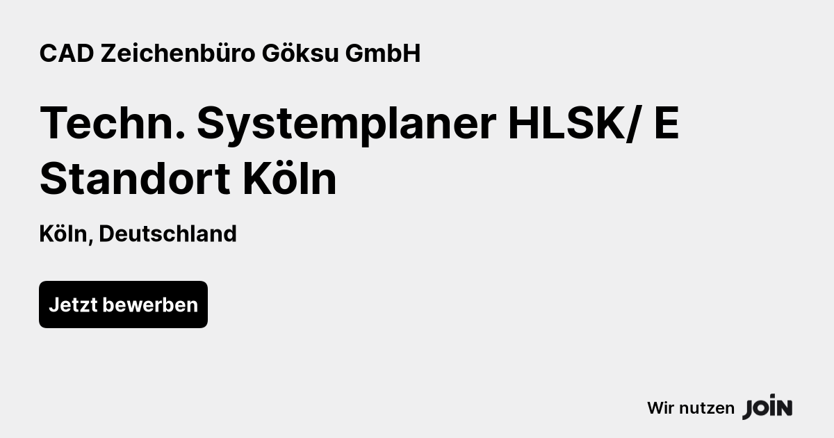 CAD Zeichenbüro Göksu (Köln): Techn. Systemplaner HLSK/ E Standort Köln