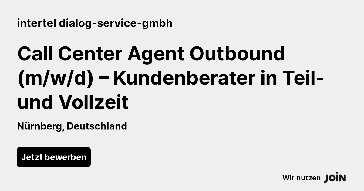 intertel dialog-service-gmbh (Nürnberg): Call Center Agent Outbound (m ...