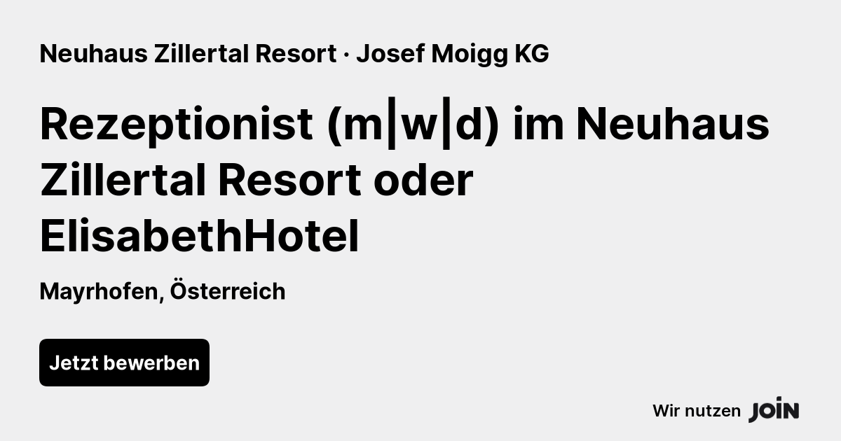 Neuhaus Zillertal Resort · Josef Moigg KG (Mayrhofen): Rezeptionist (m ...