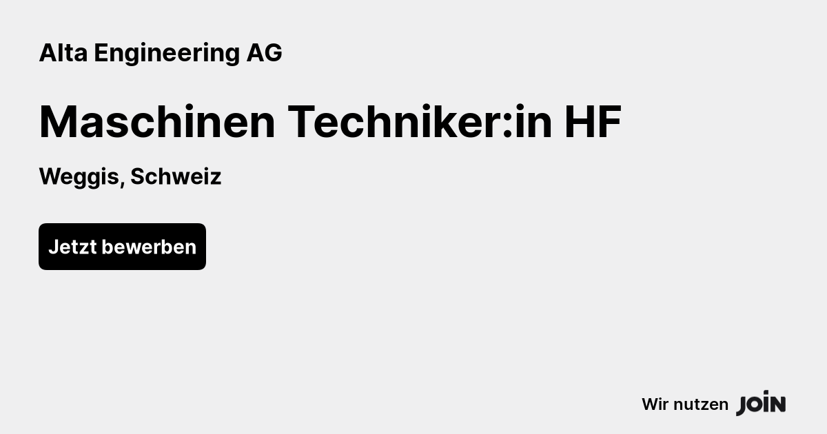 Alta Engineering (Weggis): Maschinen Techniker:in HF