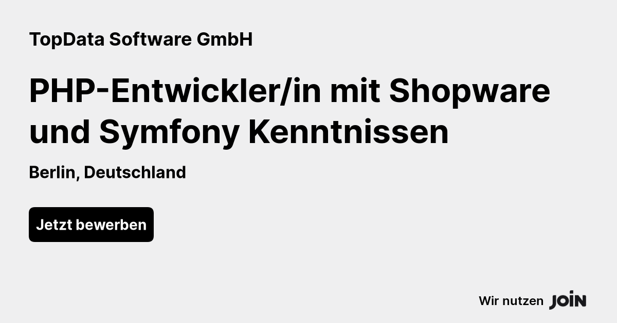 Topdata Software Berlin Php Entwickler In Mit Shopware Und Symfony Kenntnissen