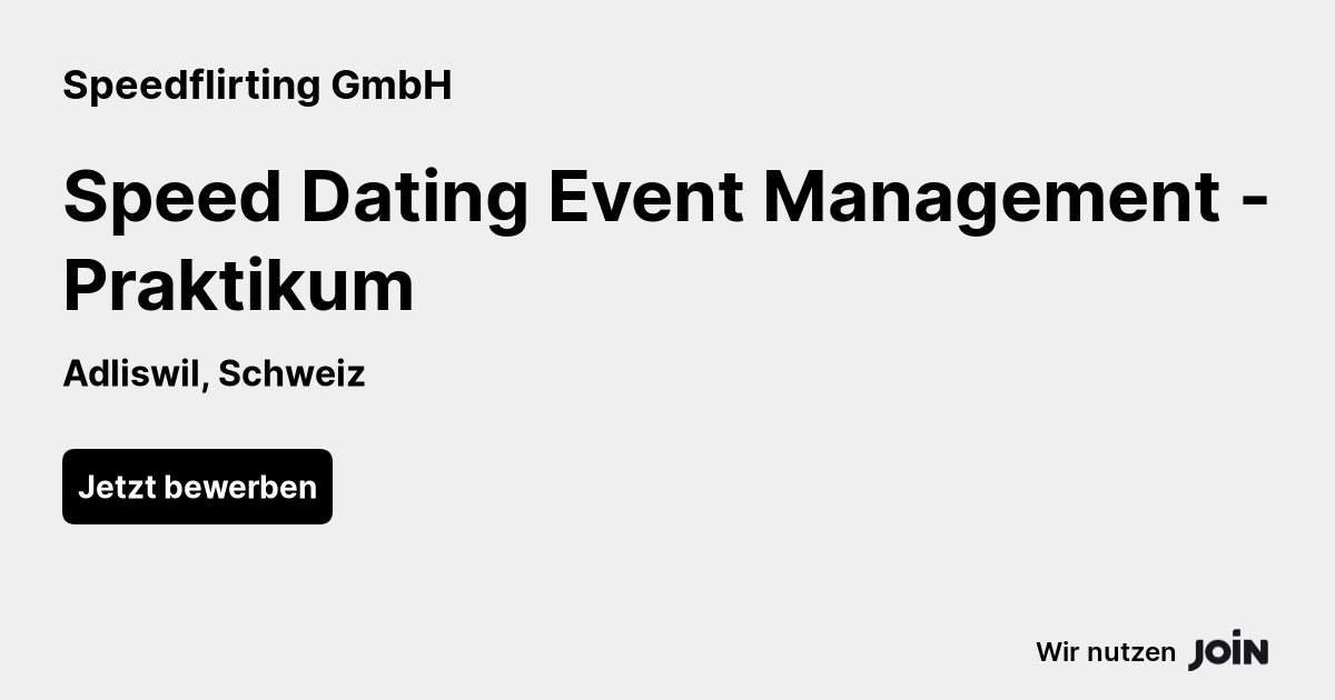 Speedflirting (Adliswil): Speed Dating Event Management - Praktikum