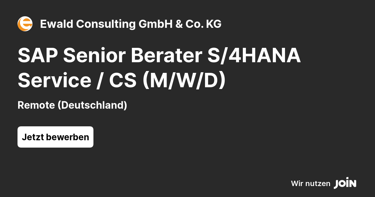 Ewald Consulting GmbH & Co. KG (Remote): SAP Senior Berater S/4HANA ...