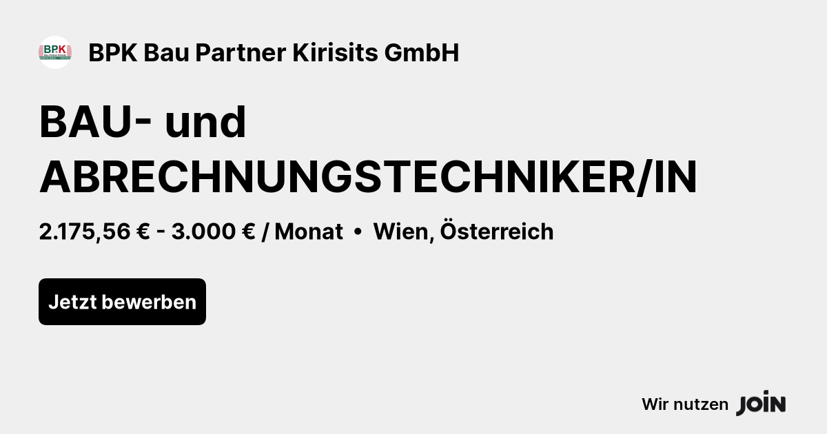 BPK Bau Partner Kirisits (Wien): BAU- und ABRECHNUNGSTECHNIKER/IN