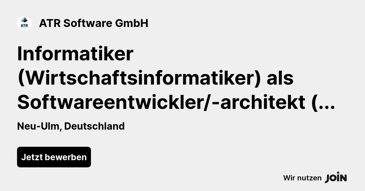 ATR Software (Neu-Ulm): Informatiker (Wirtschaftsinformatiker) als ...