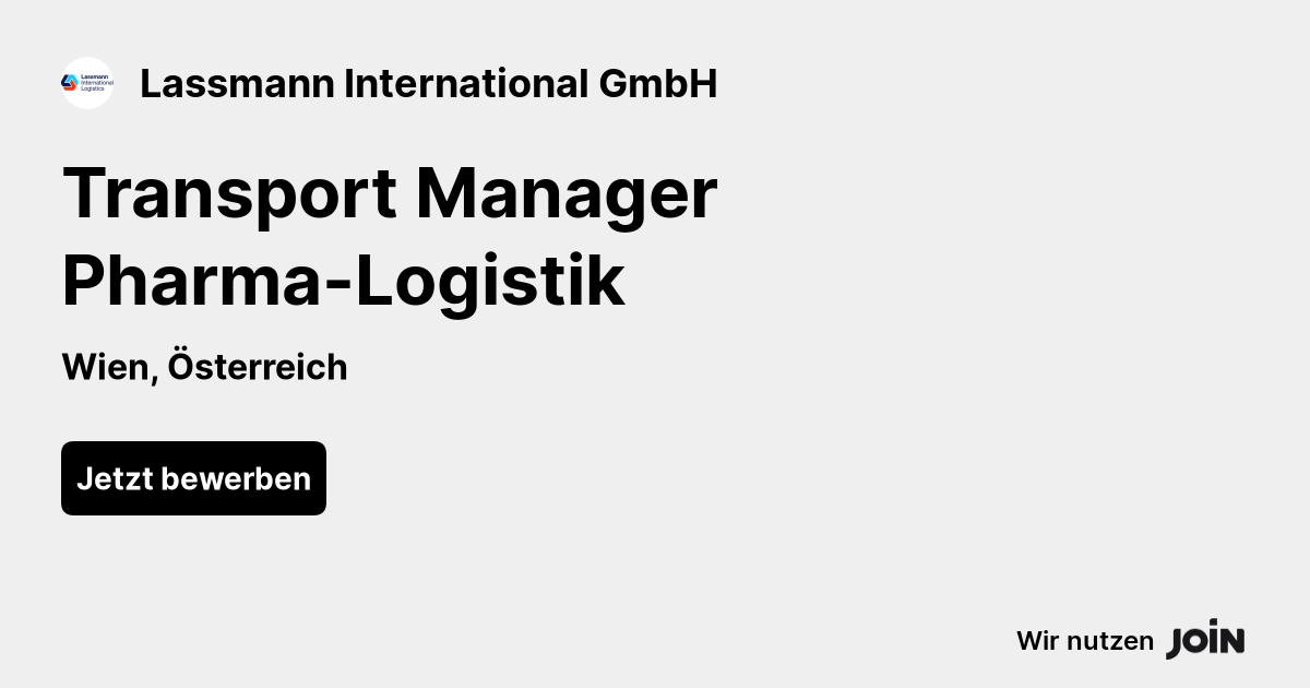 Lassmann International (Wien): Transport Manager Pharma-Logistik