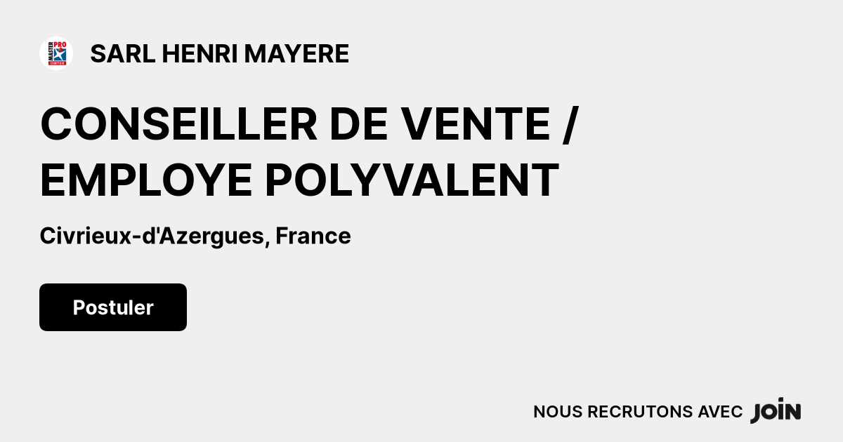 SARL HENRI MAYERE (Civrieux-d'Azergues): CONSEILLER DE VENTE / EMPLOYE ...