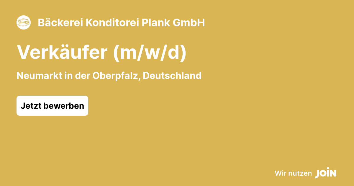 Bäckerei Konditorei Plank (Neumarkt in der Oberpfalz): Verkäufer (m/w/d)