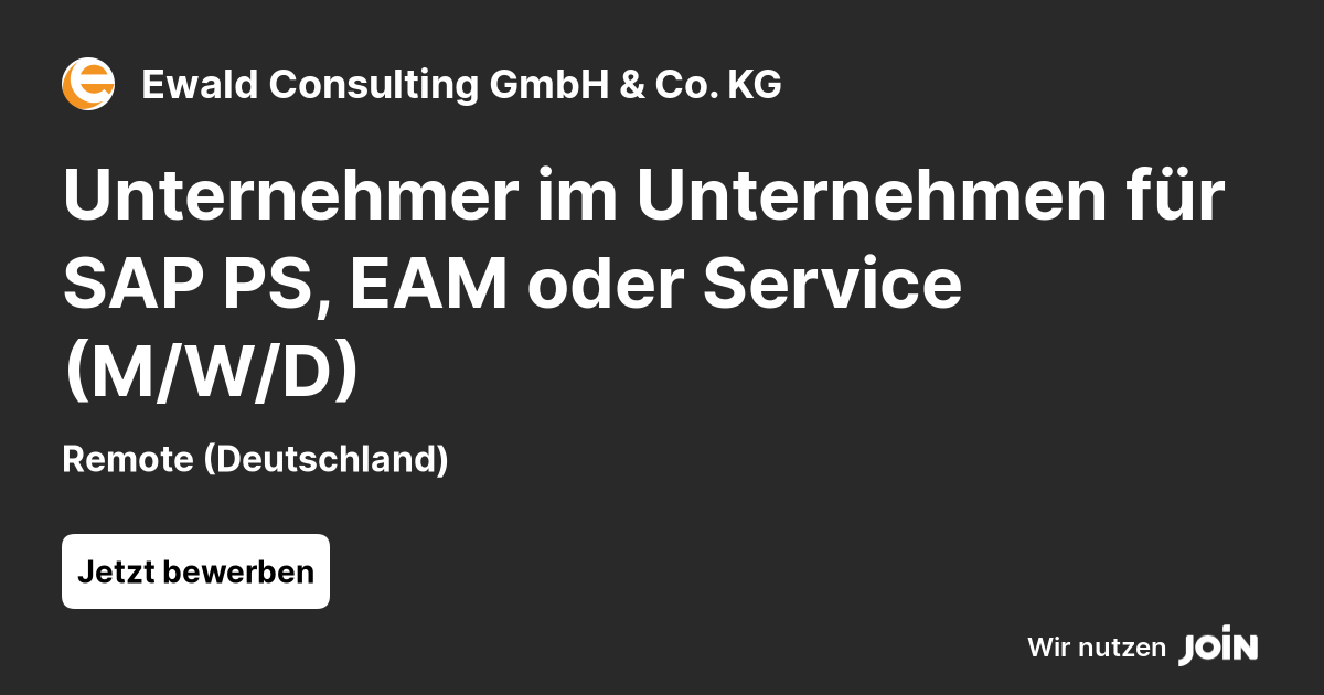 Ewald Consulting GmbH & Co. KG (Remote): Unternehmer im Unternehmen für ...