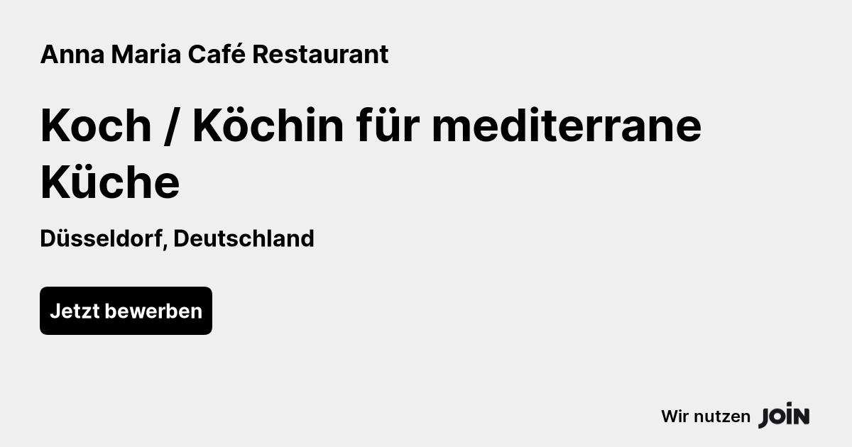 Anna Maria Café Restaurant (Düsseldorf): Koch / Köchin für mediterrane ...