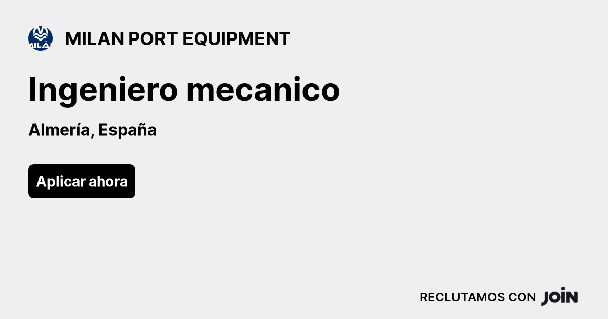 MILAN PORT EQUIPMENT (Almería): Ingeniero mecanico