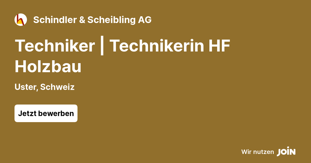 Schindler & Scheibling (Uster): Techniker | Technikerin HF Holzbau